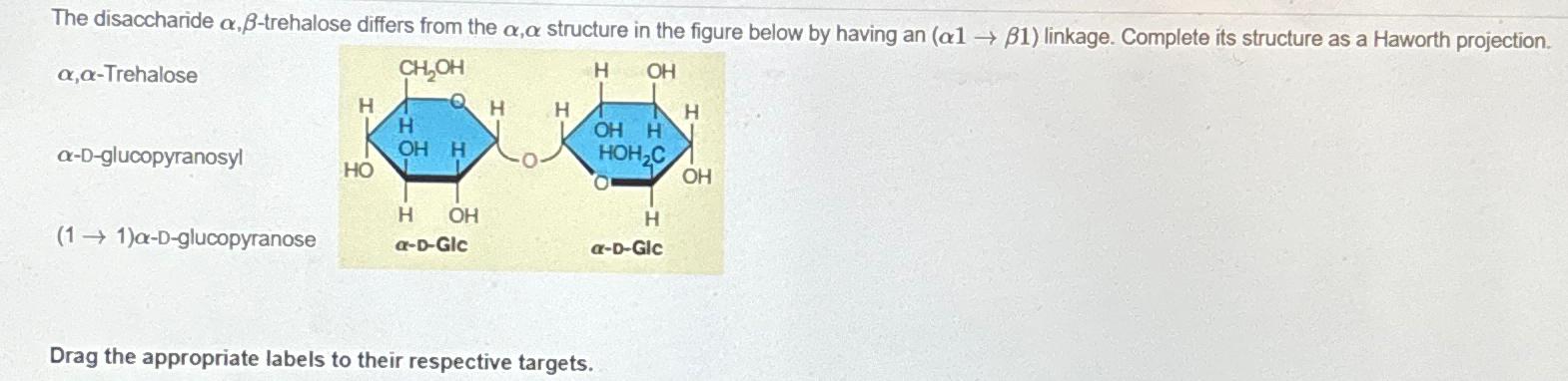Solved The disaccharide \\\\alpha ,\\\\beta -trehalose | Chegg.com