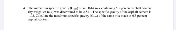 Solved 4. The maximum specific gravity (mm) of an HMA mix | Chegg.com