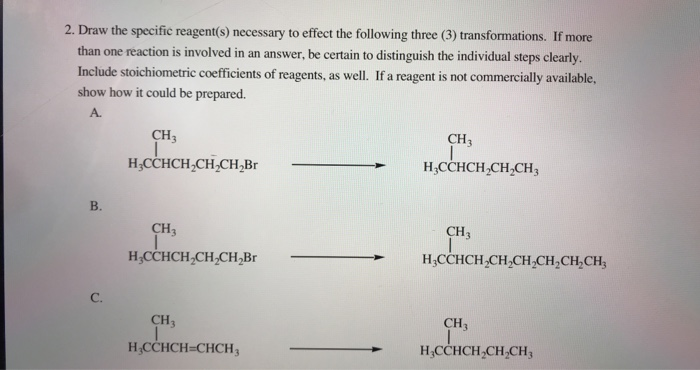 Solved 2. Draw the specific reagent(s) necessary to effect | Chegg.com
