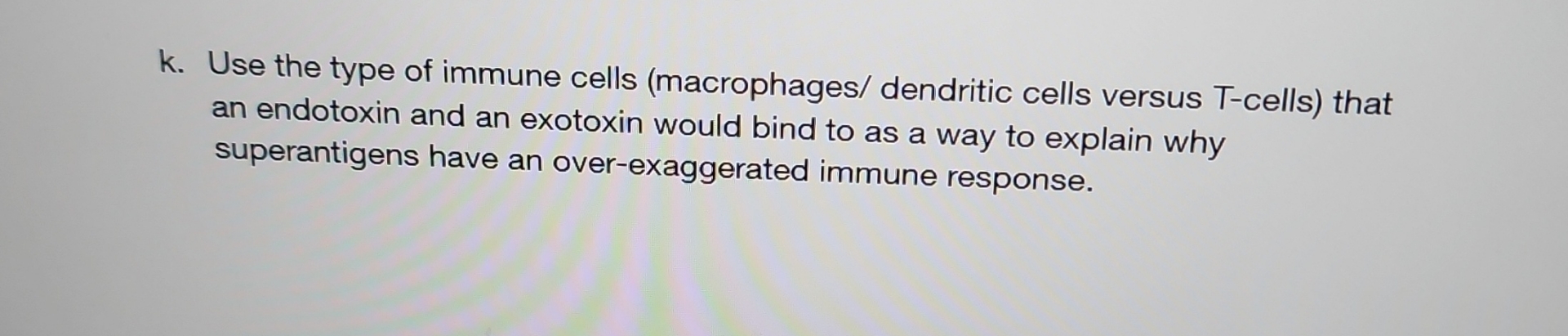 Solved k. ﻿Use the type of immune cells (macrophages/ | Chegg.com