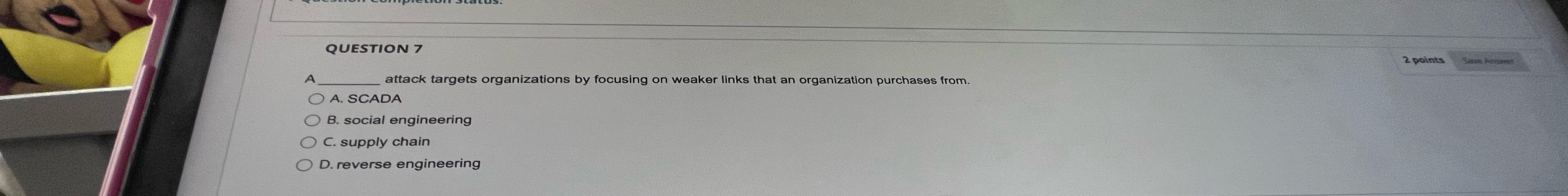 Solved QUESTION 7A attack targets organizations by focusing | Chegg.com