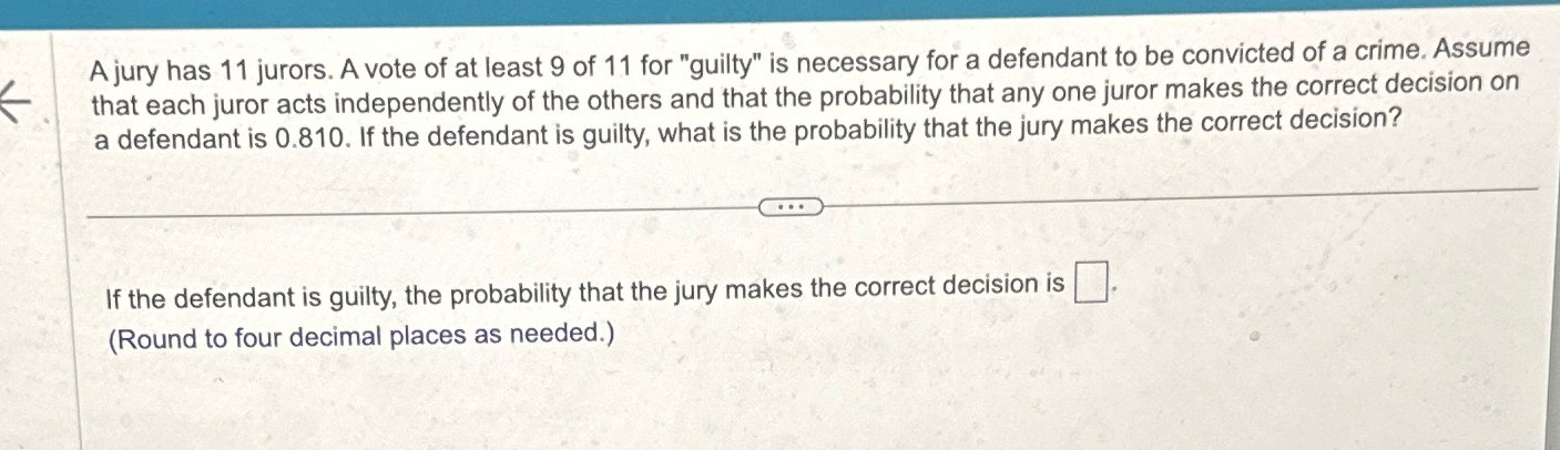 Solved A jury has 11 ﻿jurors. A vote of at least 9 ﻿of 11 | Chegg.com