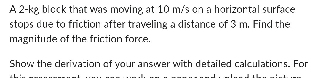 Solved A 2-kg block that was moving at 10ms ﻿on a horizontal | Chegg.com
