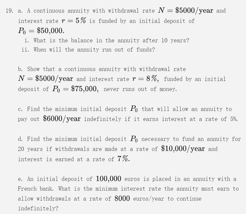 Solved 19. a. A continuous annuity with withdrawal rate N = | Chegg.com