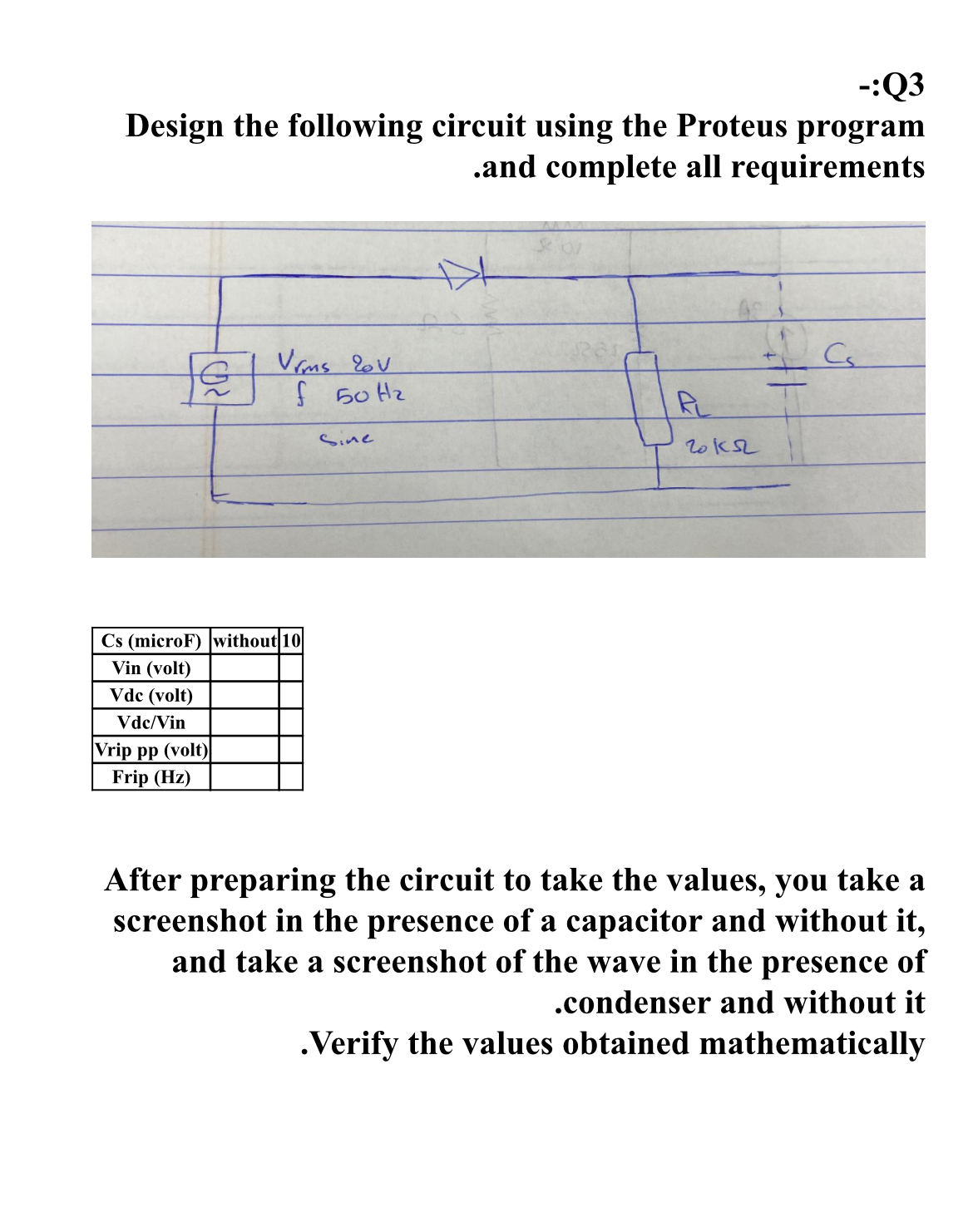 Solved -:Q3Design the following circuit using the Proteus | Chegg.com