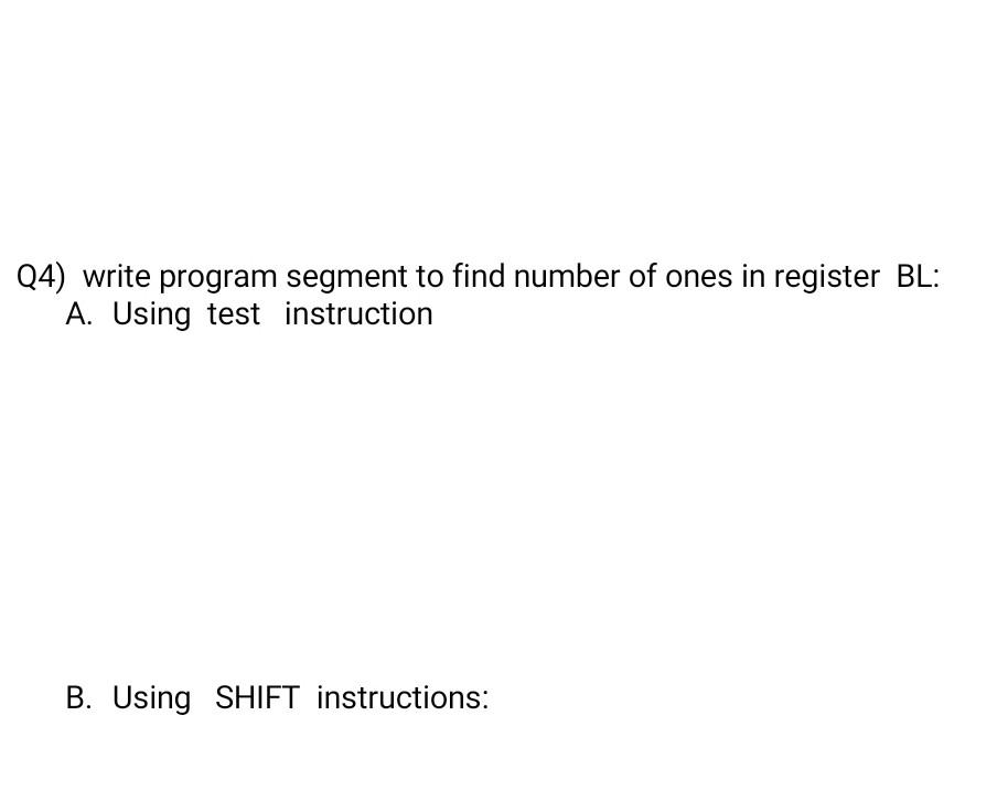 Solved Q4 Write Program Segment To Find Number Of Ones In