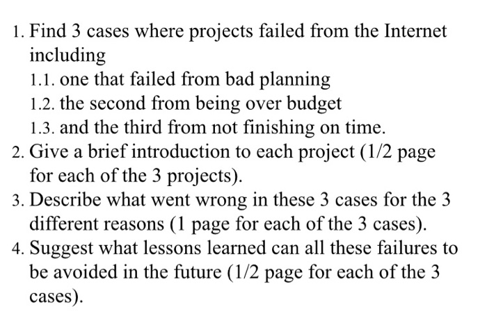 1. Find 3 cases where projects failed from the | Chegg.com