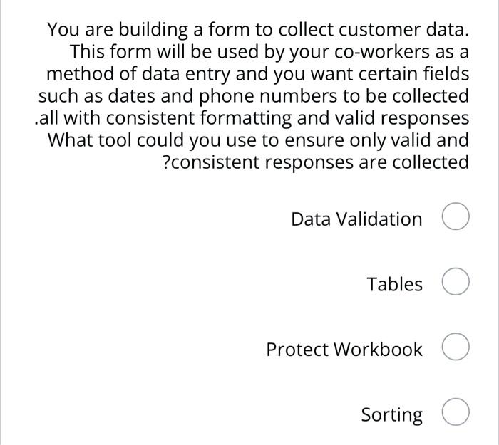 Solved You are building a form to collect customer data. | Chegg.com