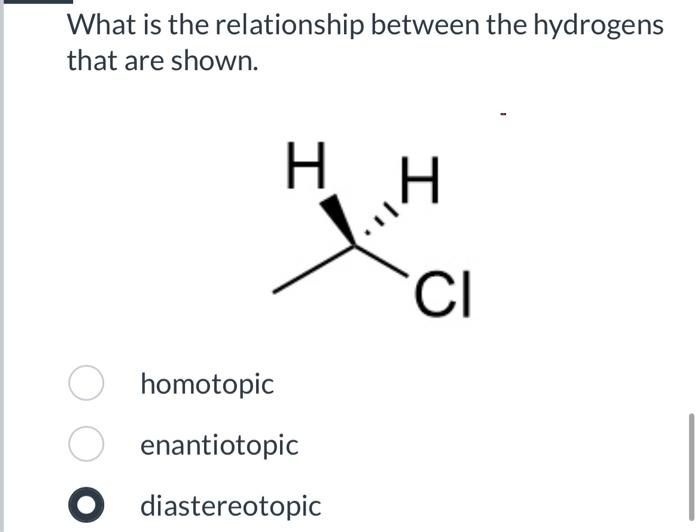 Solved Are the three hydrogens that are shown homotopic? Yes | Chegg.com