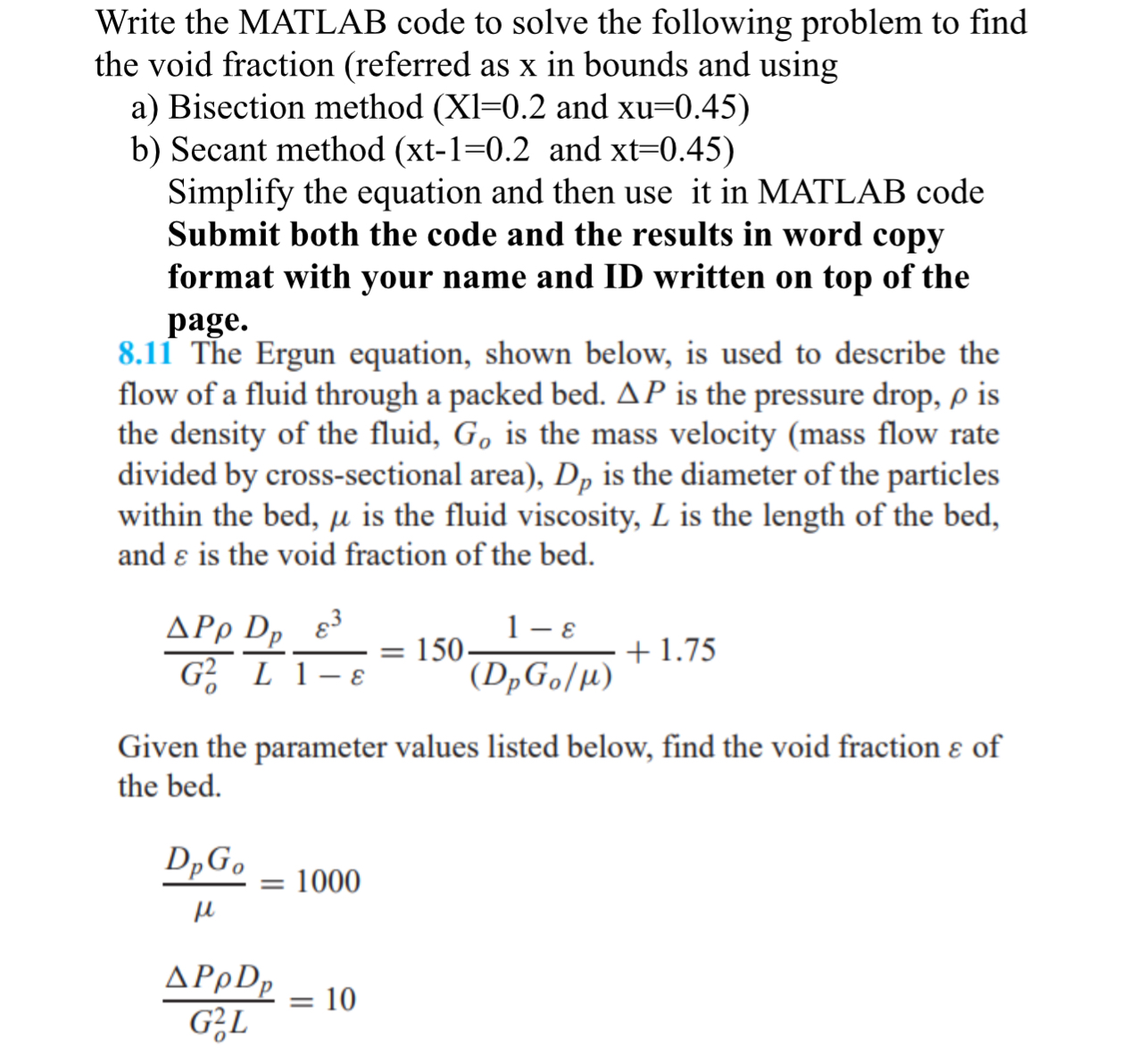 Solved Write the MATLAB code to solve the following problem | Chegg.com