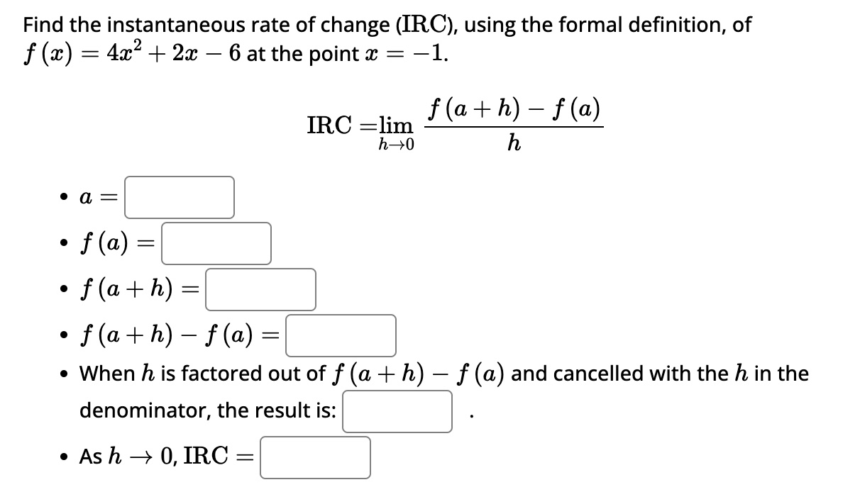 Solved Find the instantaneous rate of change (IRC), ﻿using | Chegg.com