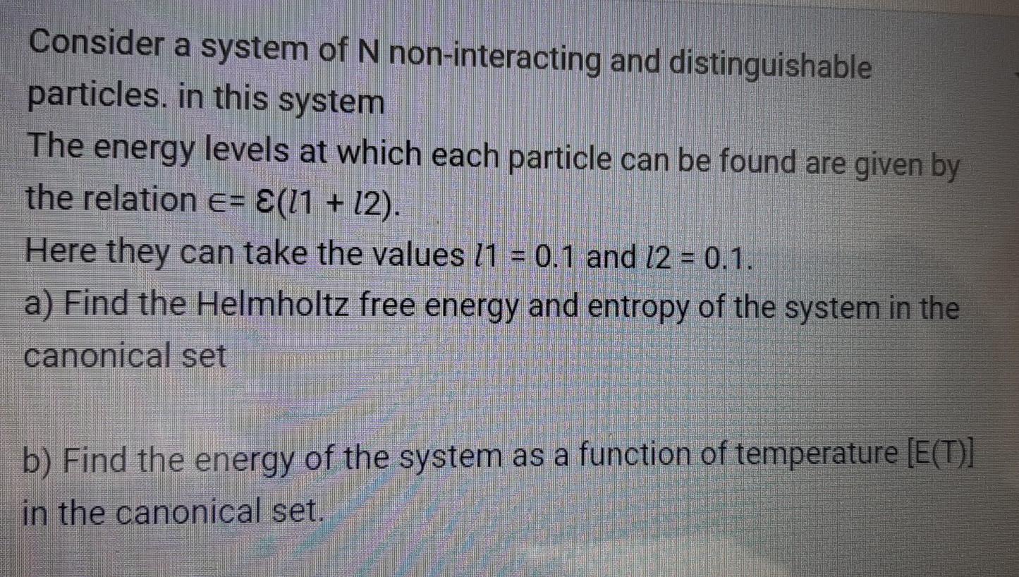 Solved Consider a system of N non-interacting and | Chegg.com