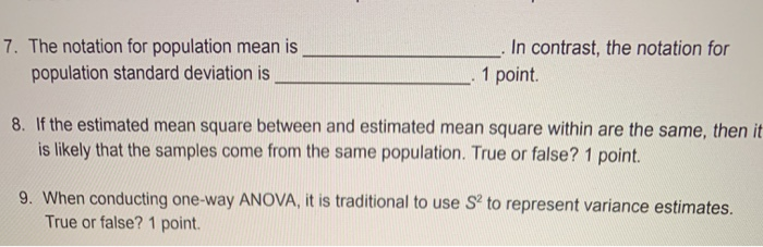 Solved 7. The notation for population mean is population | Chegg.com