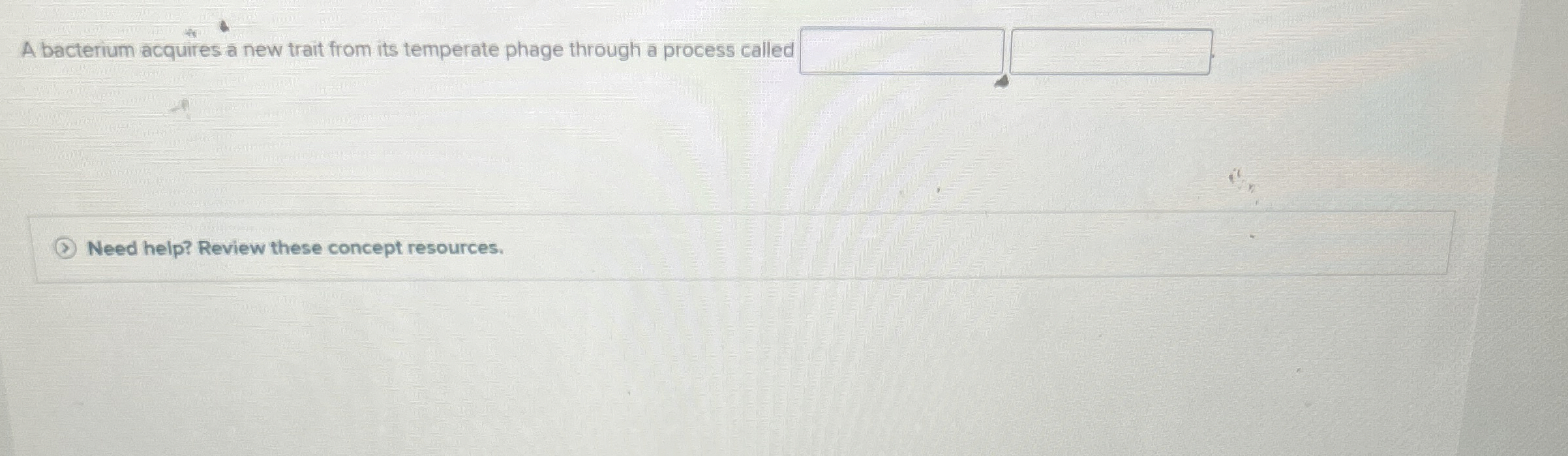 Solved A bacterium acquires a new trait from its temperate | Chegg.com