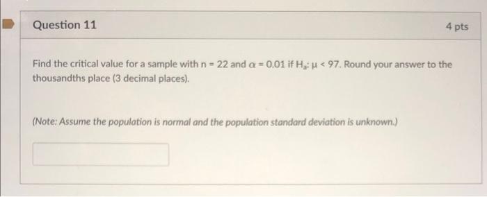Solved Find the critical value for a sample with n=22 and | Chegg.com