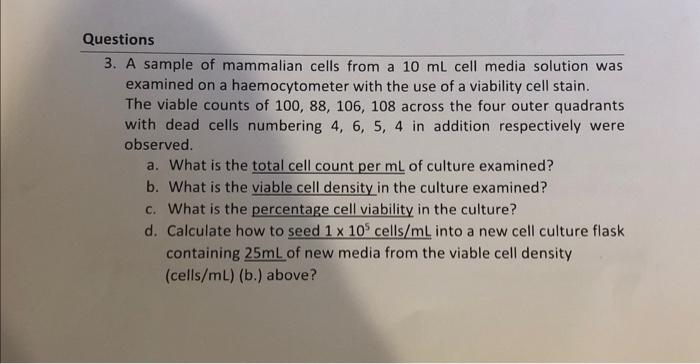 Solved 3. A sample of mammalian cells from a 10 mL cell | Chegg.com