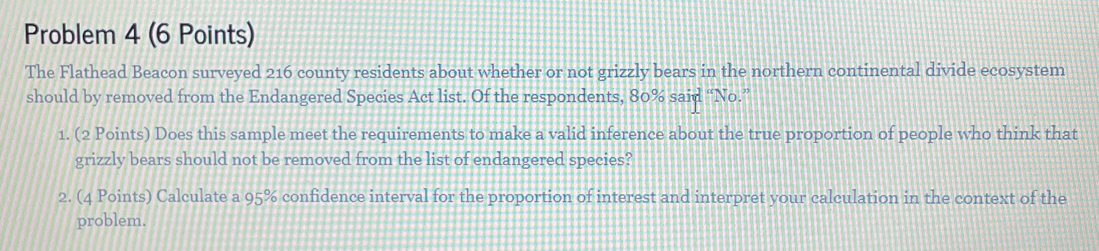 Solved Problem 4 (6 ﻿Points)The Flathead Beacon surveyed 216 | Chegg.com