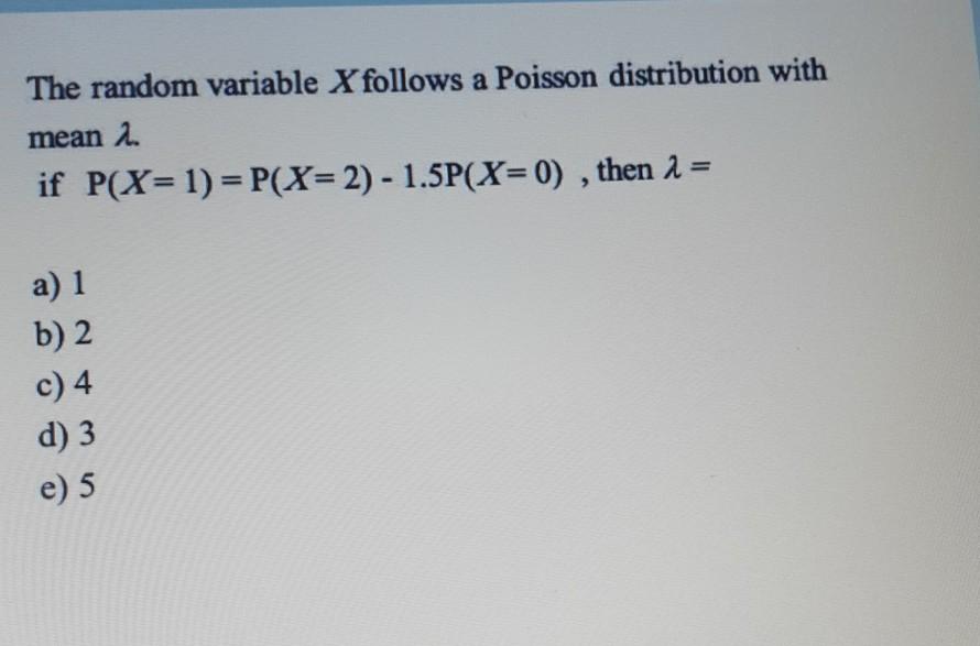 Solved The random variable X follows a Poisson distribution | Chegg.com
