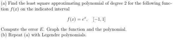 Solved (a) Find the least square approximating polynomial of | Chegg.com
