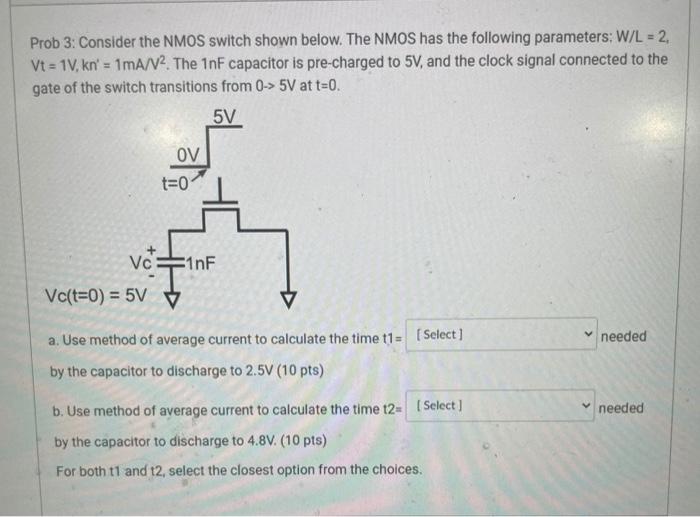 Solved Prob 3: Consider the NMOS switch shown below. The | Chegg.com