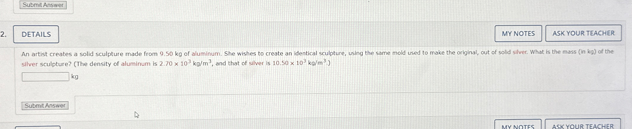 Solved Submit Answer2. ﻿silver sculpture? (The density of | Chegg.com