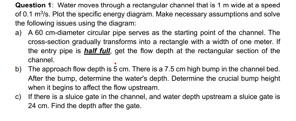 Solved Question 1: Water moves through a rectangular channel | Chegg.com