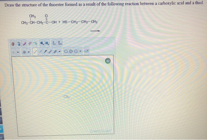 Solved Draw the structure of the thioester formed as a | Chegg.com