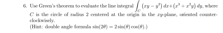 Solved Use Green's theorem to evaluate the line integral | Chegg.com