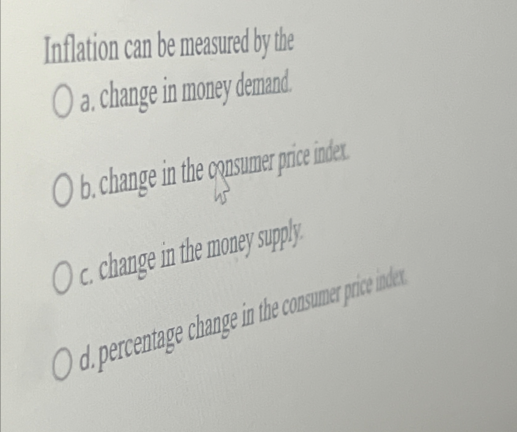 Solved Inflation can be measured by the ﻿a. ﻿change in | Chegg.com