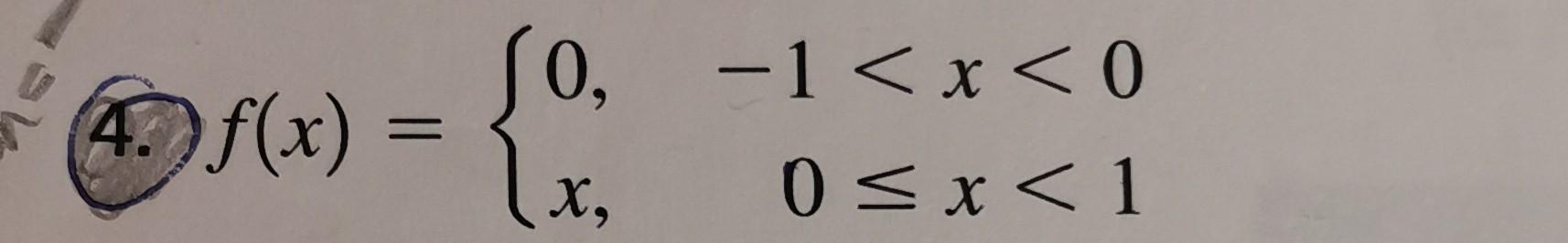 Solved (4. f(x)={0,x,−1 | Chegg.com