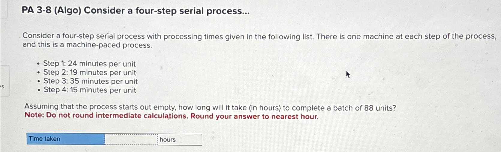 Solved PA 3-8 (Algo) ﻿Consider a four-step serial | Chegg.com