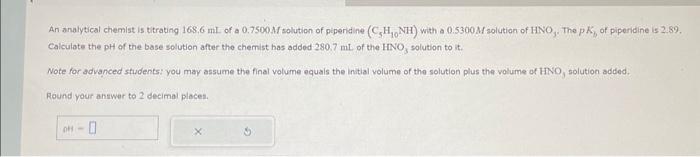 Solved An analytical chemist is titrating 168.6mI of a | Chegg.com