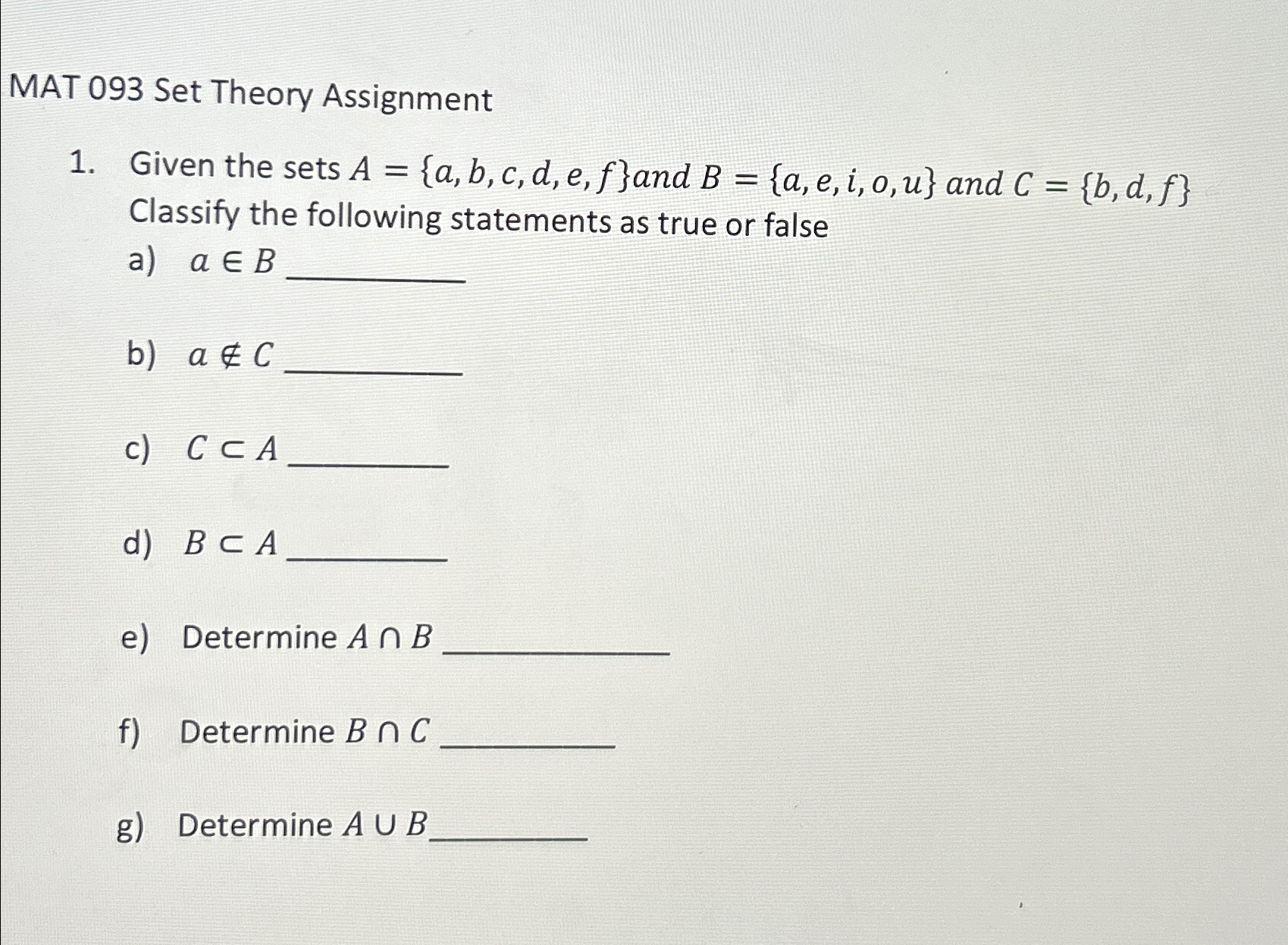 Solved MAT 093 ﻿Set Theory AssignmentGiven the sets | Chegg.com