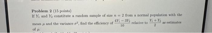 Solved Problem 2 (15 points) If Y1 and Y2 constitute a | Chegg.com