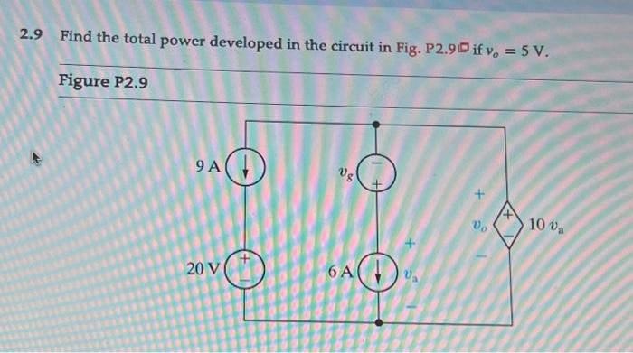 Solved 9 Find the total power developed in the circuit in | Chegg.com