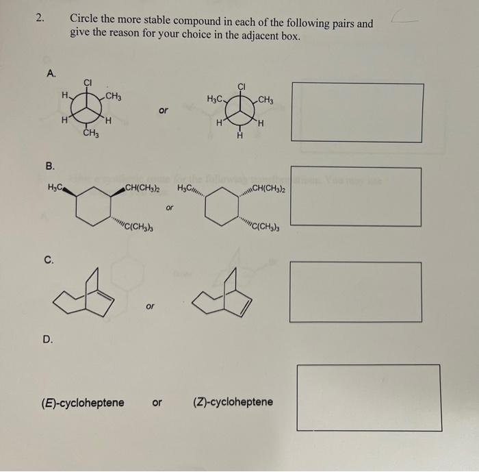 Solved 2. Circle the more stable compound in each of the | Chegg.com