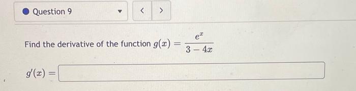 Solved Find the derivative of the function g(x)=3−4xex | Chegg.com