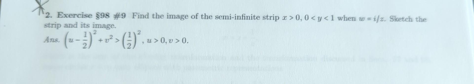 Solved 2. Exercise §98#9 Find the image of the semi-infinite | Chegg.com