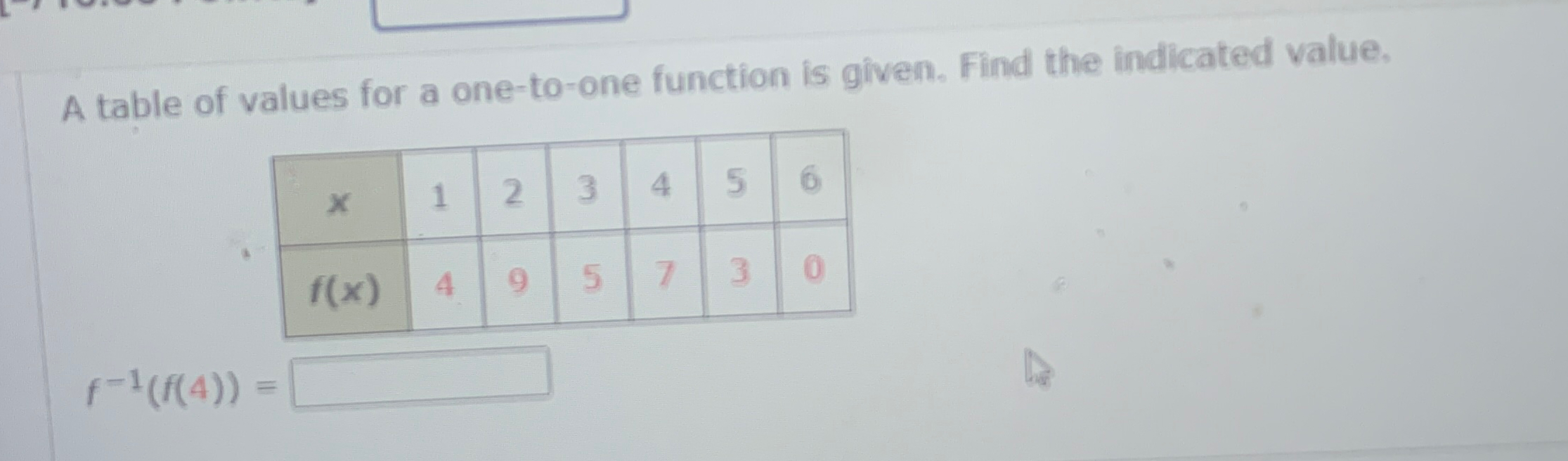 Solved A table of values for a one-to-one function is given. | Chegg.com