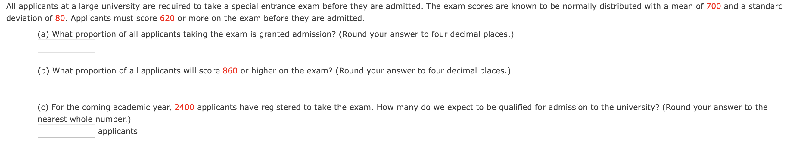 Solved deviation of 80 . ﻿Applicants must score 620 ﻿or more | Chegg.com