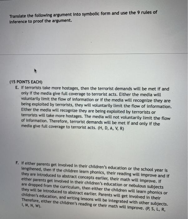 Solved Translate the following argument into symbolic form | Chegg.com