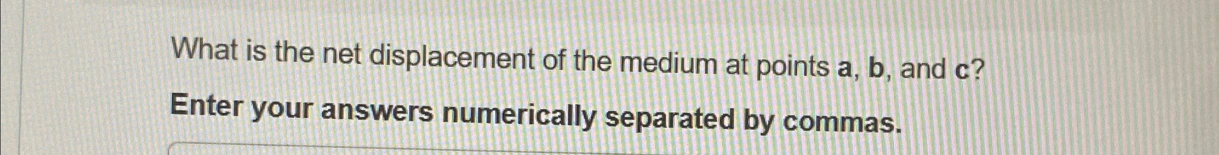 Solved What is the net displacement of the medium at points | Chegg.com