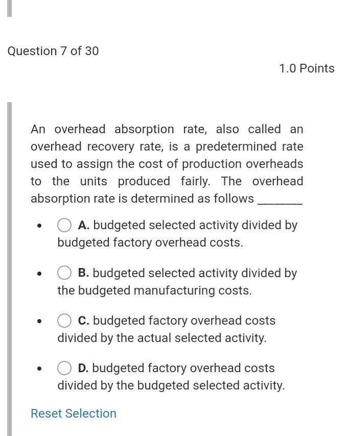 Solved Question 7 of 30 1.0 Points An overhead absorption | Chegg.com