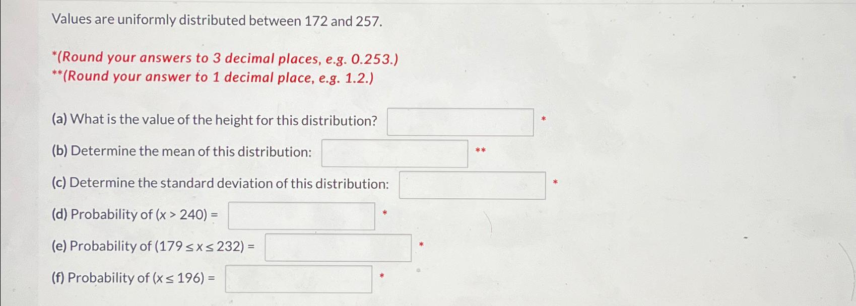 Solved Values are uniformly distributed between 172 ﻿and | Chegg.com