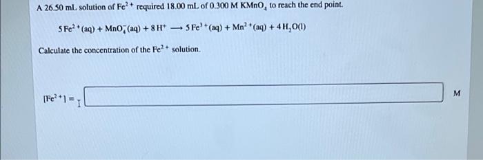 Solved A 26.50 mL solution of Fe2+ required 18.00 mL of | Chegg.com