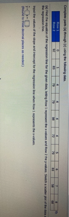 Solved Complete parts (a) through (c) using the following | Chegg.com