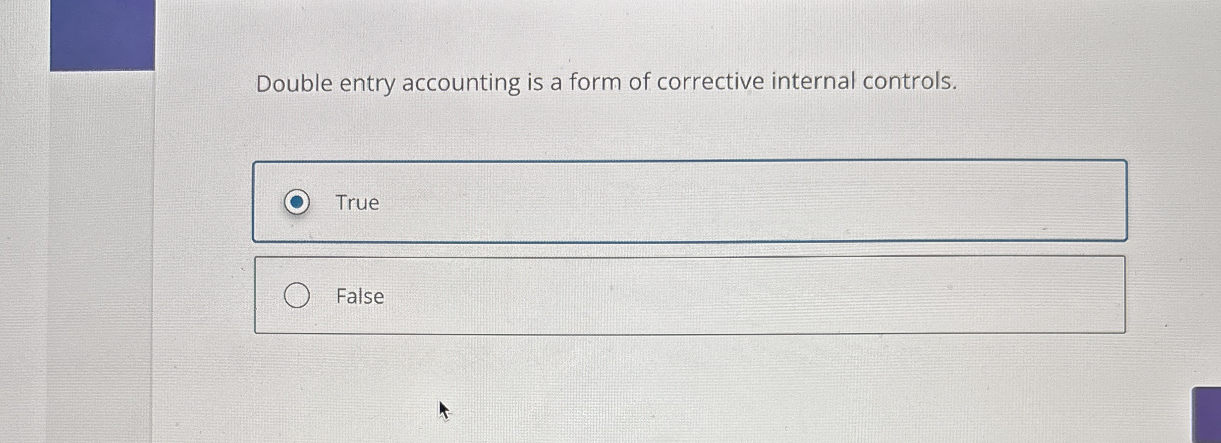 Solved Double entry accounting is a form of corrective | Chegg.com