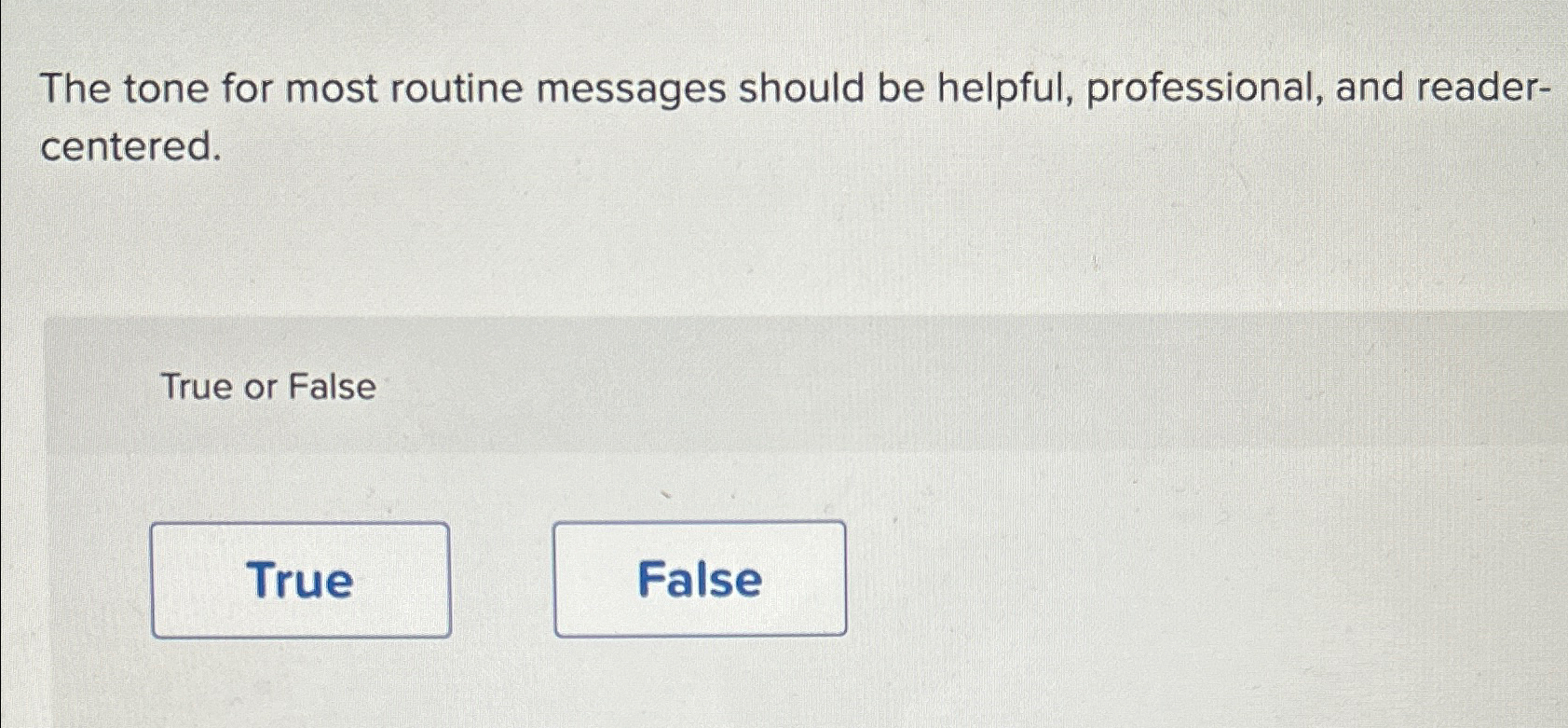 Solved The tone for most routine messages should be helpful, | Chegg.com