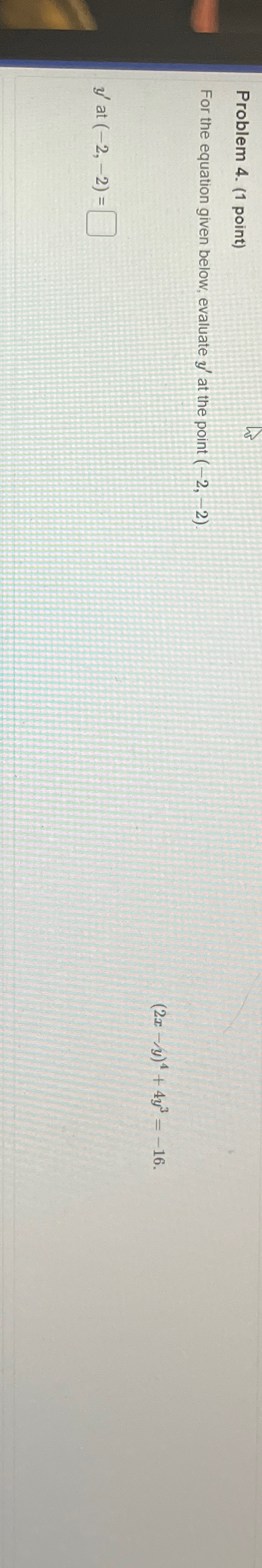 Solved Problem 4. (1 ﻿point)For the equation given below, | Chegg.com