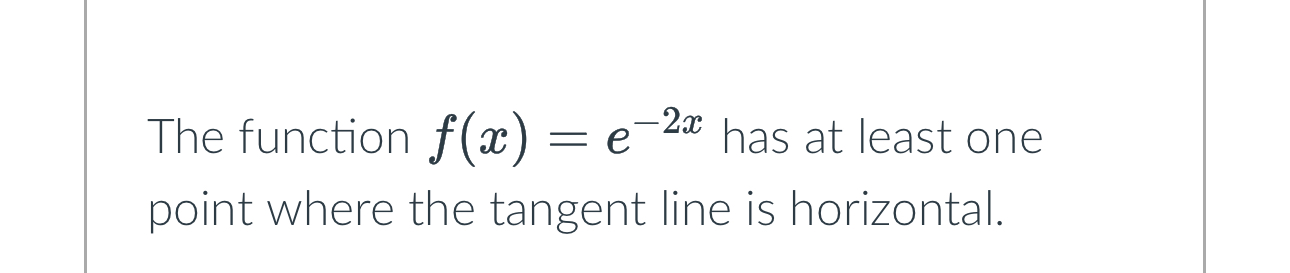 Solved The function f(x)=e-2x ﻿has at least onepoint where | Chegg.com